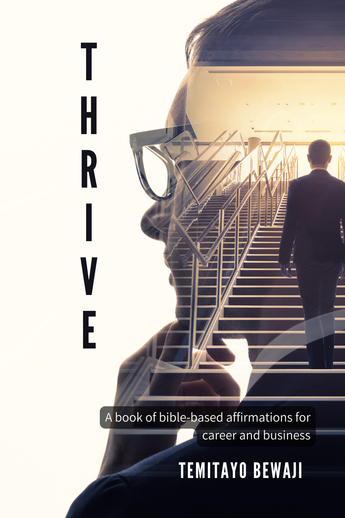 Thrive- Book of Bible Based Daily Affirmations For Business and Career - Strategic Guidance ...